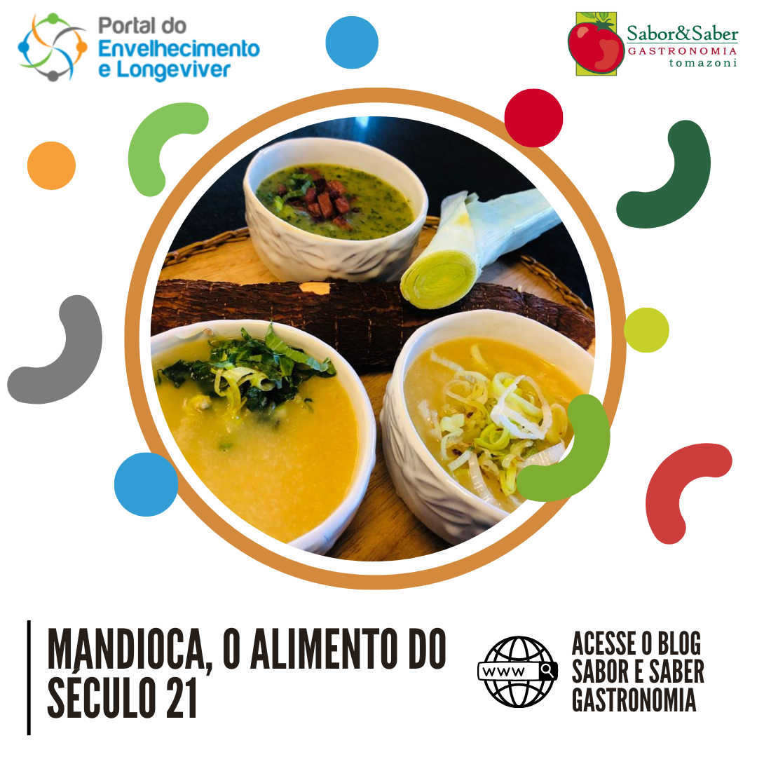 Mandioca, o alimento do século 21- Portal do Envelhecimento – Sabor ...